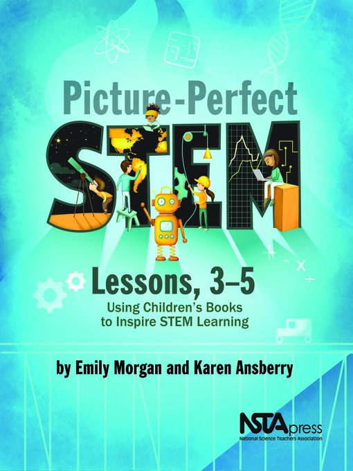 Libby - Picture-Perfect STEM Lessons, 3–5